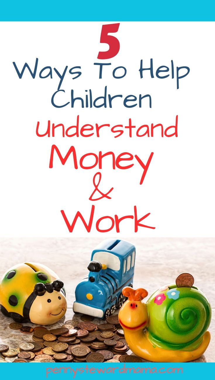 How to Teach Young Children about Money and Work | Penny Steward Mama